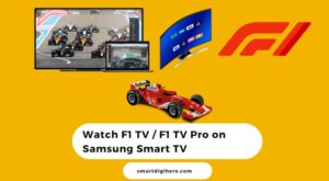 How to Watch F1 TV / F1 TV Pro on Samsung Smart TV