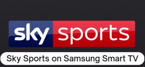 How to Watch Sky Sports on Samsung Smart TV - Smart Digi Here